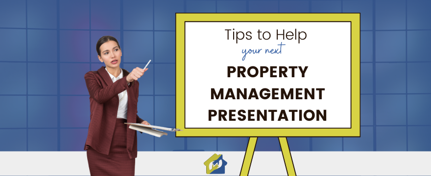 Tips To Help Your Next Property Management Presentation - JuvoHub